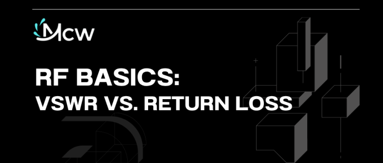 RF Basics: Understanding the Relationship from VSWR to Return Loss - mcwrf